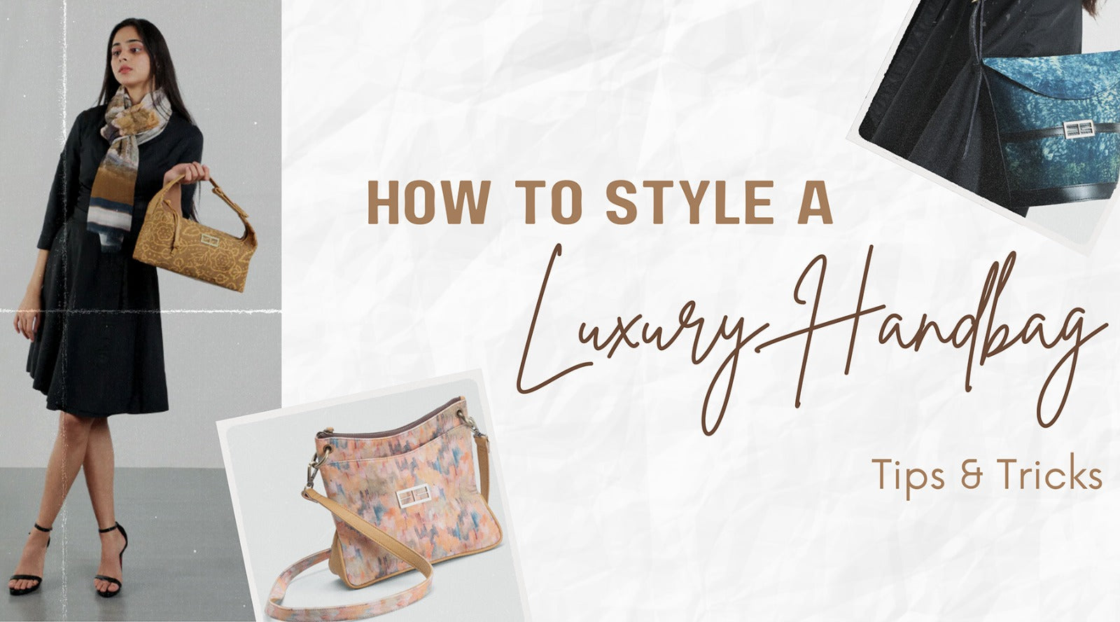How to Style a Luxury Handbag: Tips and Tricks – The Indian Trunk